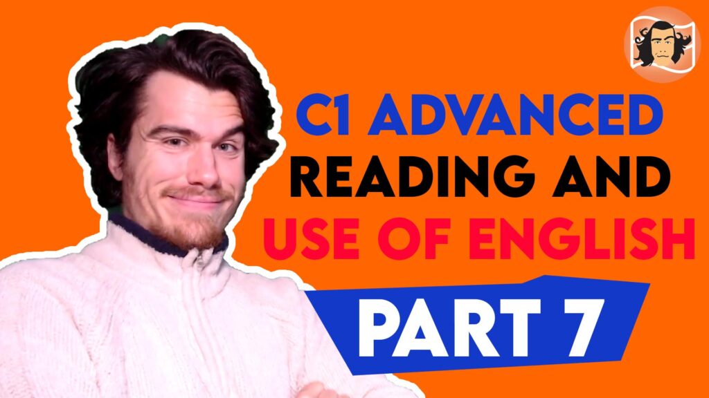 CAE Reading Part 7 | Powerful Strategies For The C1 Advanced Exam